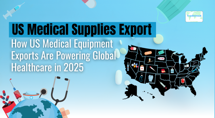US Medical Supplies Export: How US Medical Equipment Exports Are ...