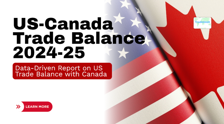 US Canada Trade Surplus and Balance Trends in 2024-25 - USimportdata Blog