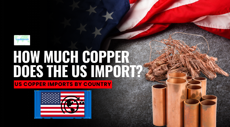How Much Copper Does The US Import? US Copper Imports By Country ...